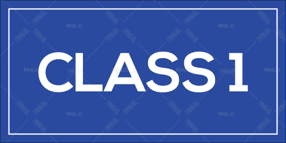 Class 1 | Class 1 sticker | Class 1 signage | School Signage