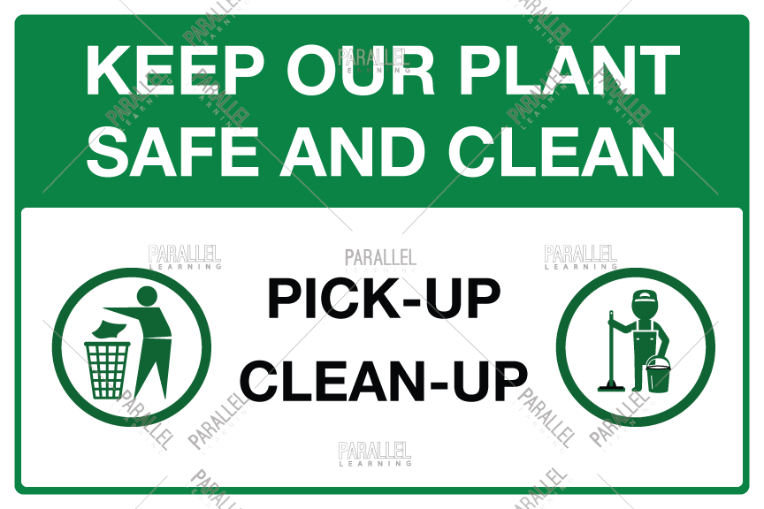 Keep Our Plant Safe & Clean signage | Keep Our Plant Safe & Clean ...