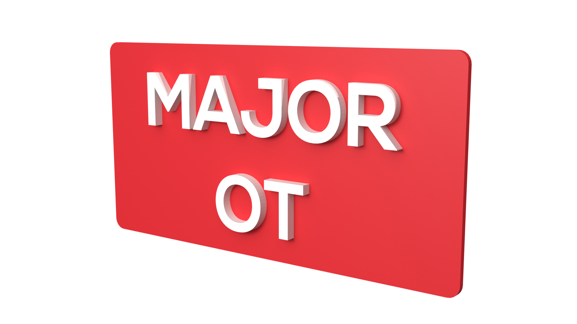 Major OT signage | Major OT signboard