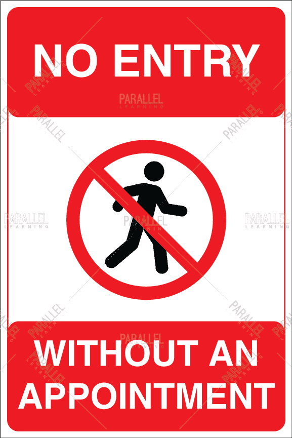 No entry without an appointment signage | No entry without an ...