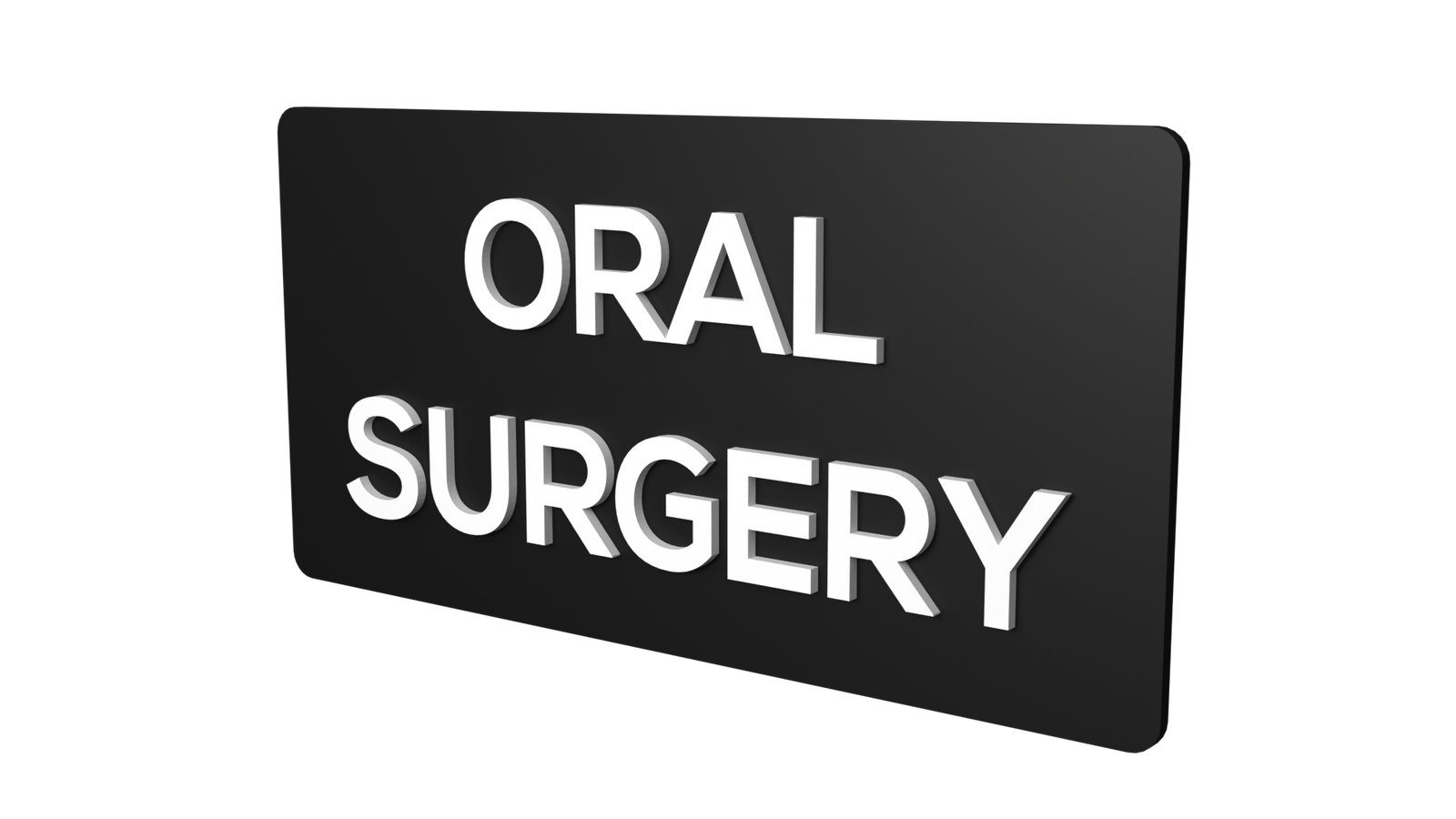 ORAL SURGERY Signage | ORAL SURGERY signboard