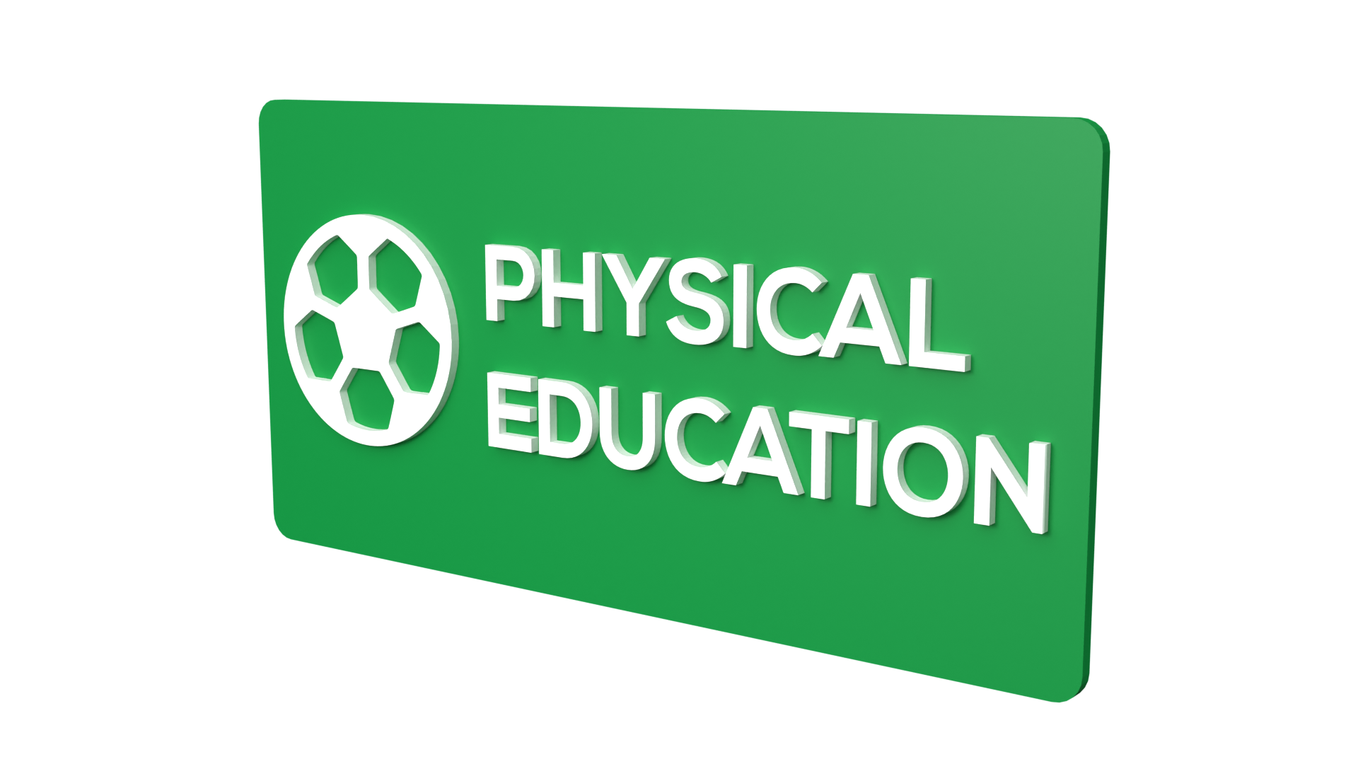PHYSICAL EDUCATION | PHYSICAL EDUCATION signage & sign board