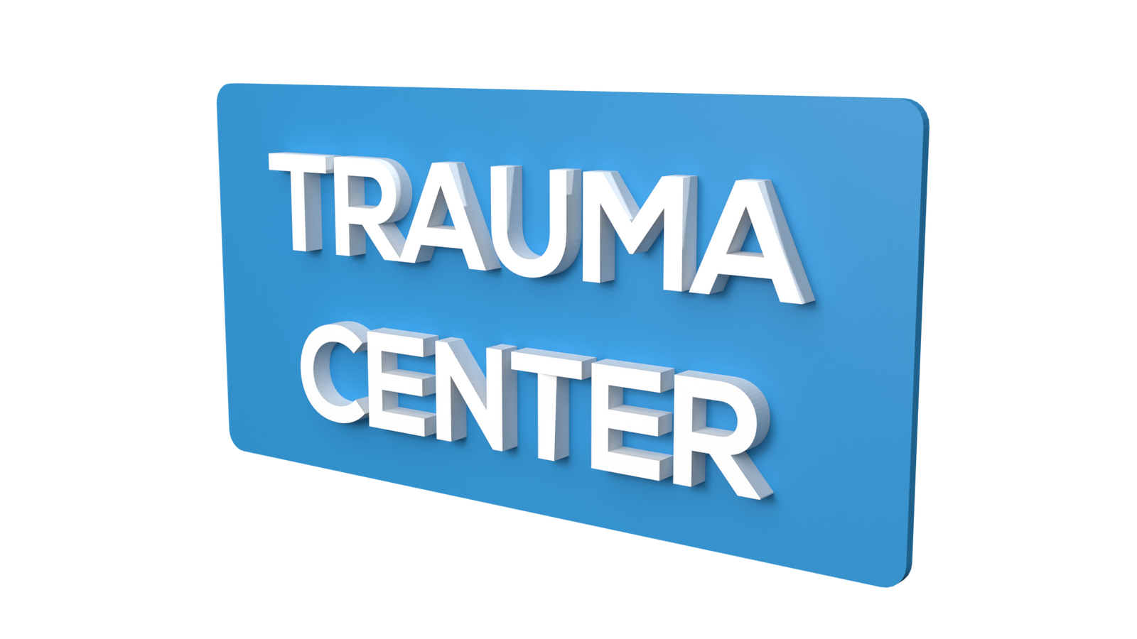 Trauma Center | Trauma Center signage | Trauma Center signboard