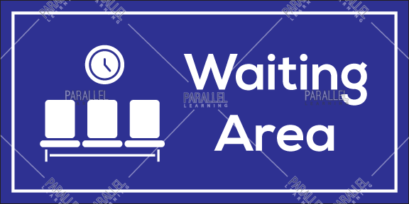 Waiting Area - Parallel Learning